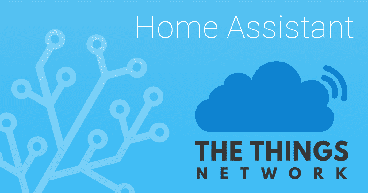 Home Assistant and The Things Network (TTN) - Home Assistant